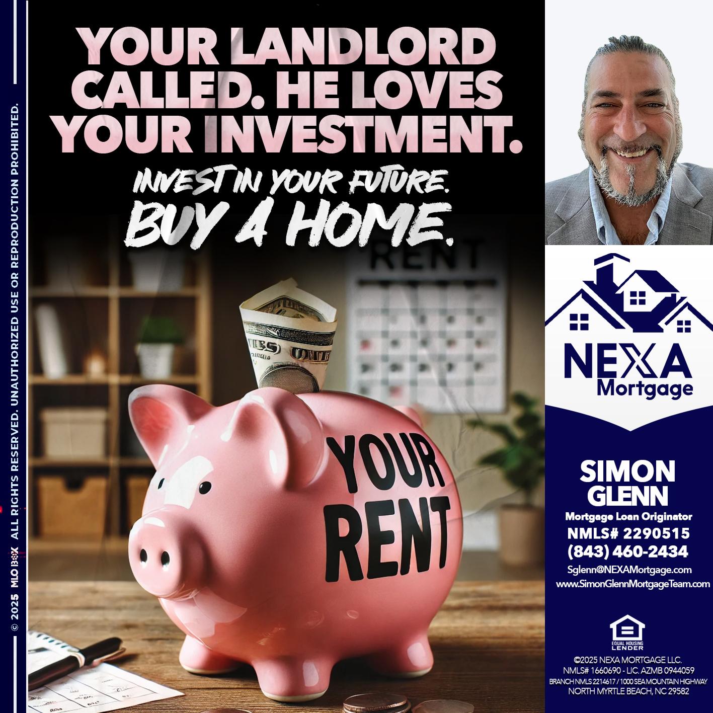 YOUR LANDLORD CALLED. - Simon Glenn -Mortgage Broker Loan Originator